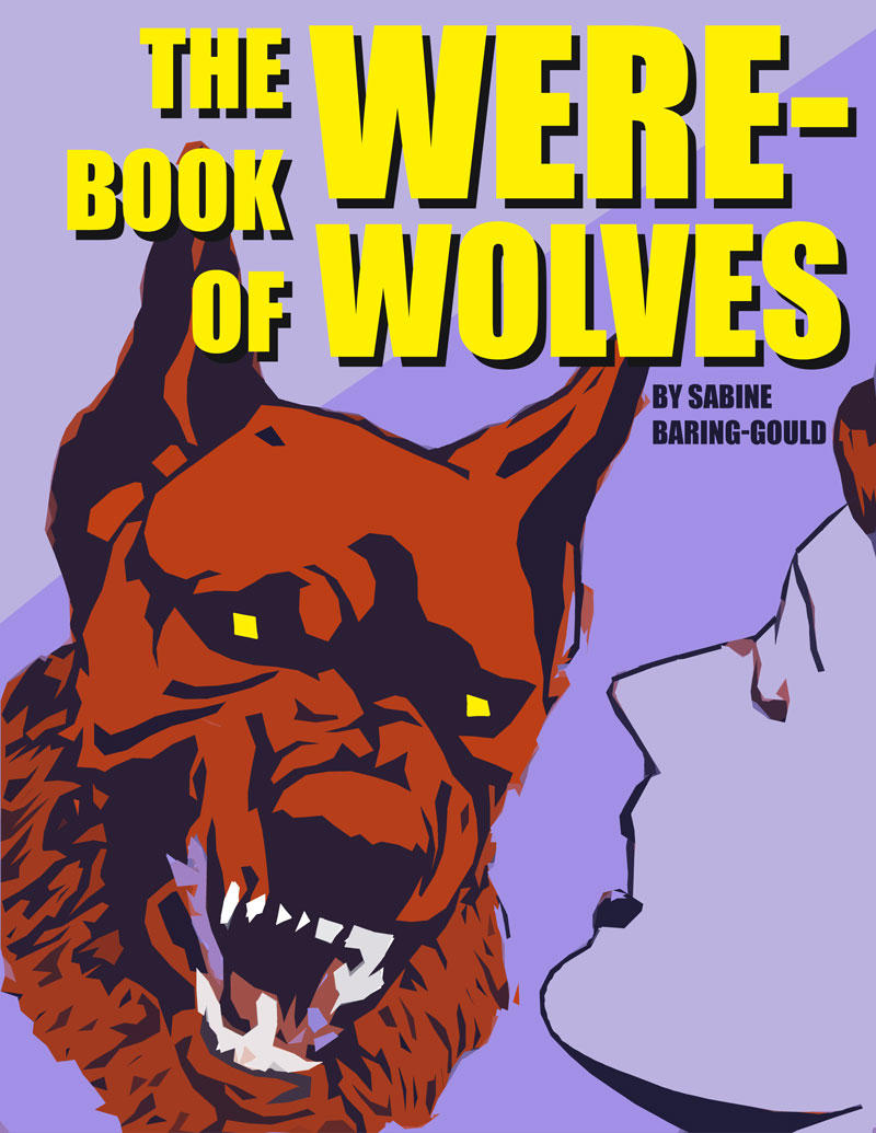 The Book of Were-Wolves by Sabine Baring-Gould – Screaming Eye Press