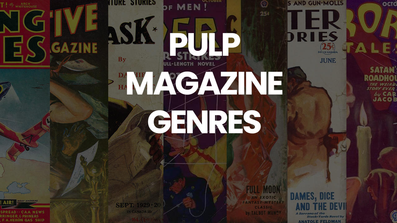 Discover Pulp Magazine Genres: Action, Mystery, Sci-Fi, and More